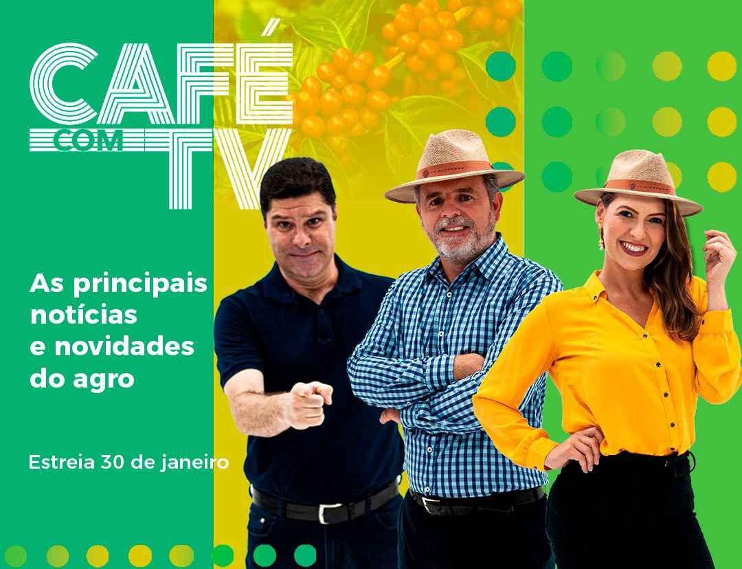 Café com TV reestreia dia 30 com mais espaço para o agronegócio